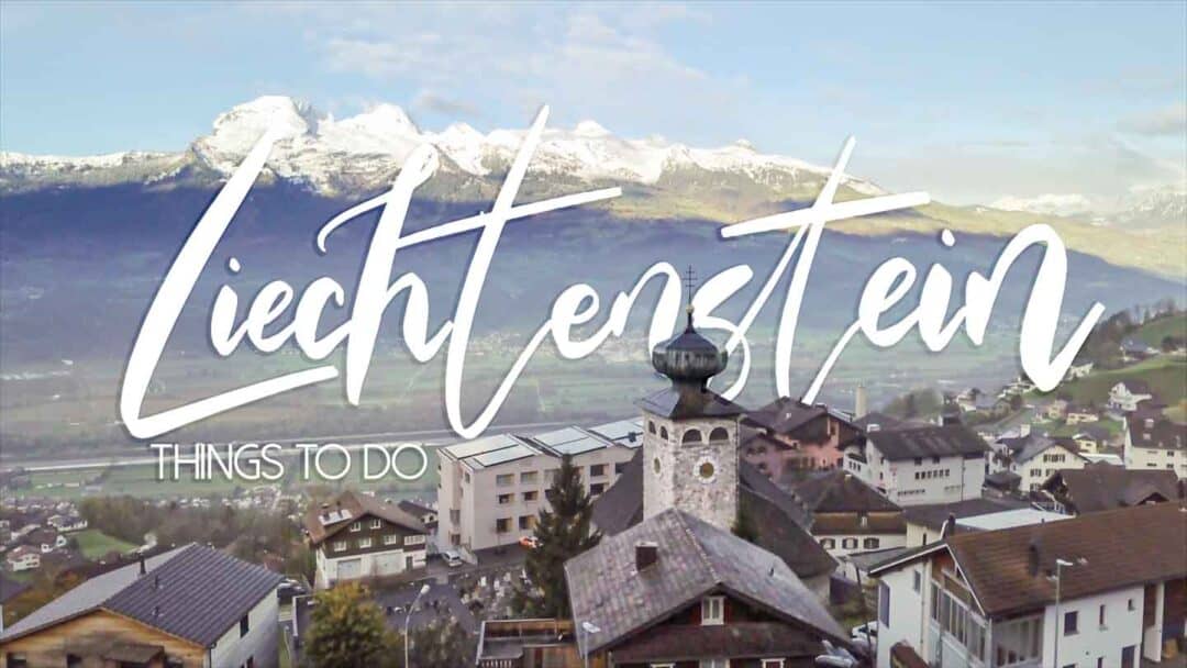 11 Fun, Quirky And Unique Things To Do In Liechtenstein