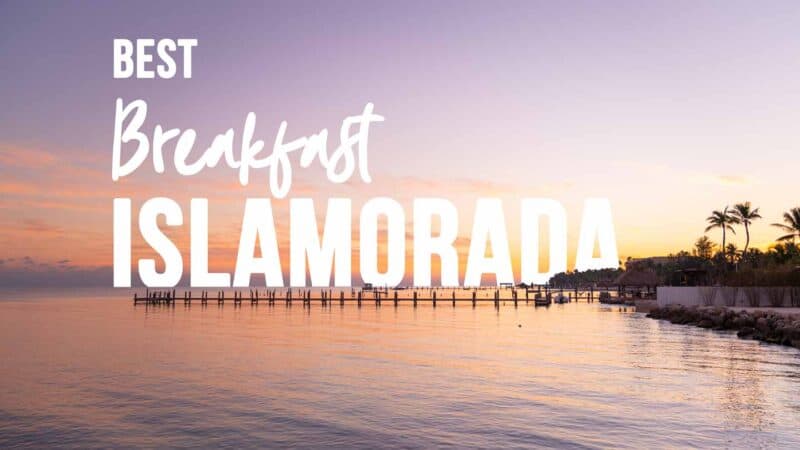 11 Islamorada Restaurants On The Water With Epic Views 2026